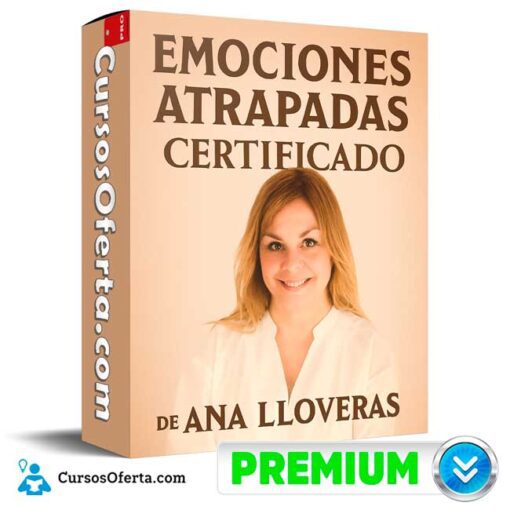 Emociones Atrapadas: Curso Certificado De Liberación